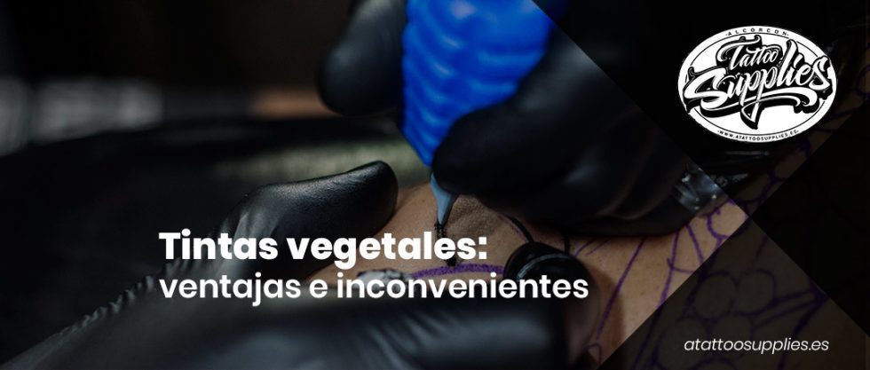 🥇Tintas vegetales: ventajas e inconvenientes - Tattoo Supplies